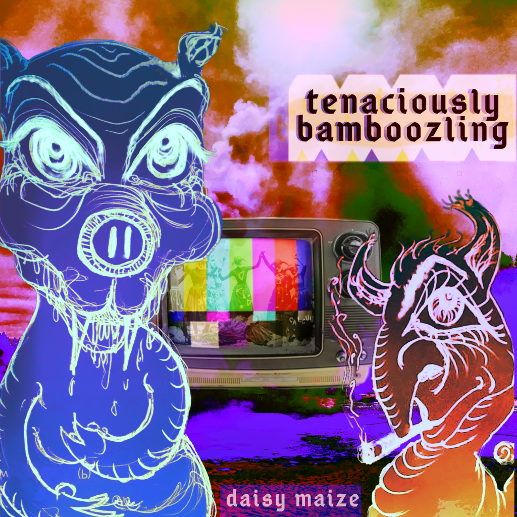 Daisy Maize – Tenaciously Bamboozling (2020) | The Other Side Reviews