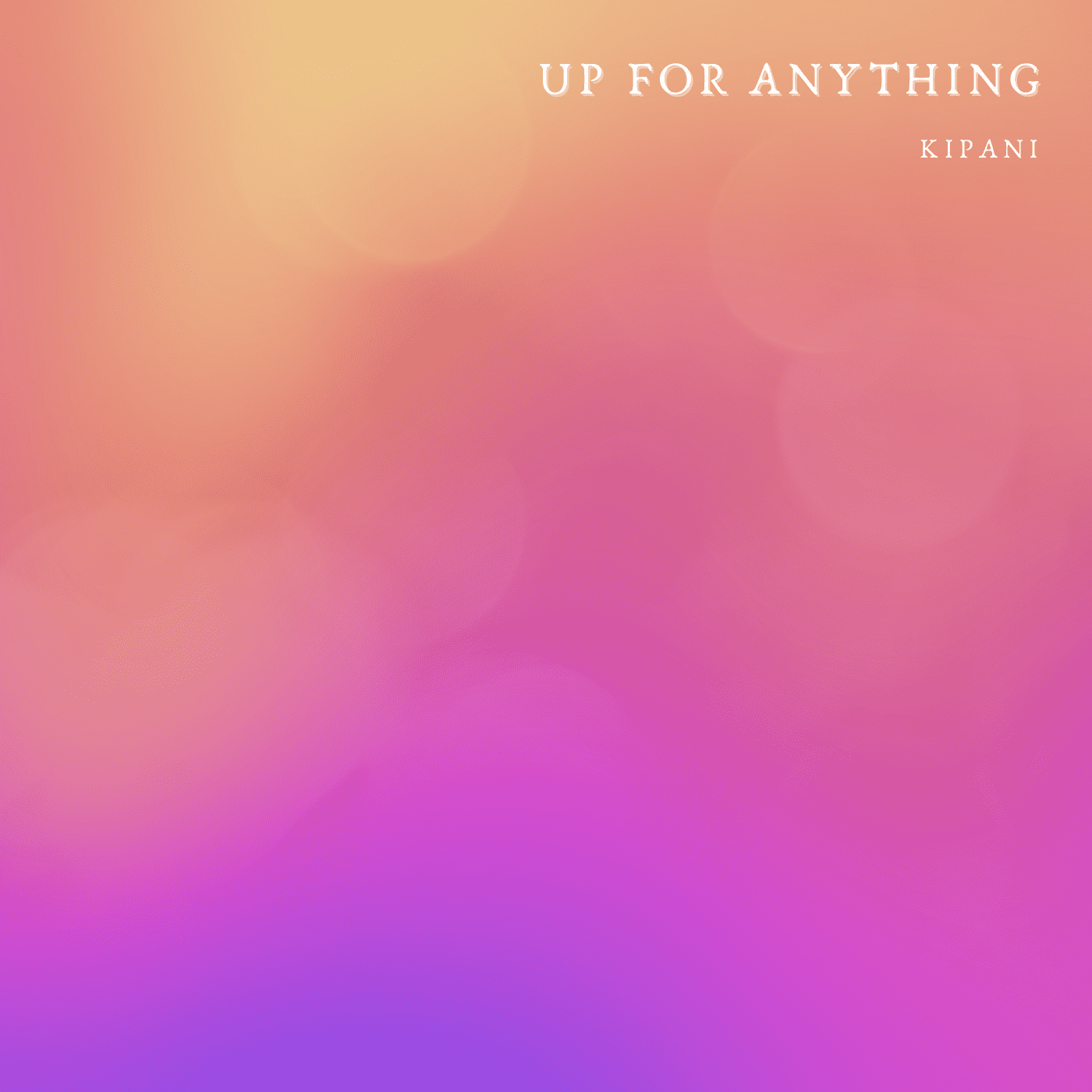 Kipani - Up For Anything (2021) | The Other Side Reviews