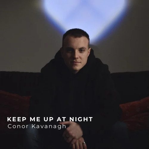 Conor Kavanagh - Keep Me Up At Night (2024) | The Other Side Reviews