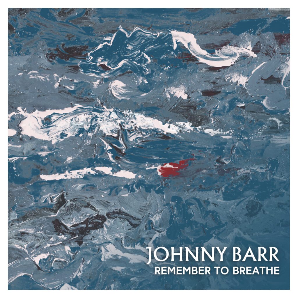 Johnny Barr - Remember To Breathe (2024) | The Other Side Reviews